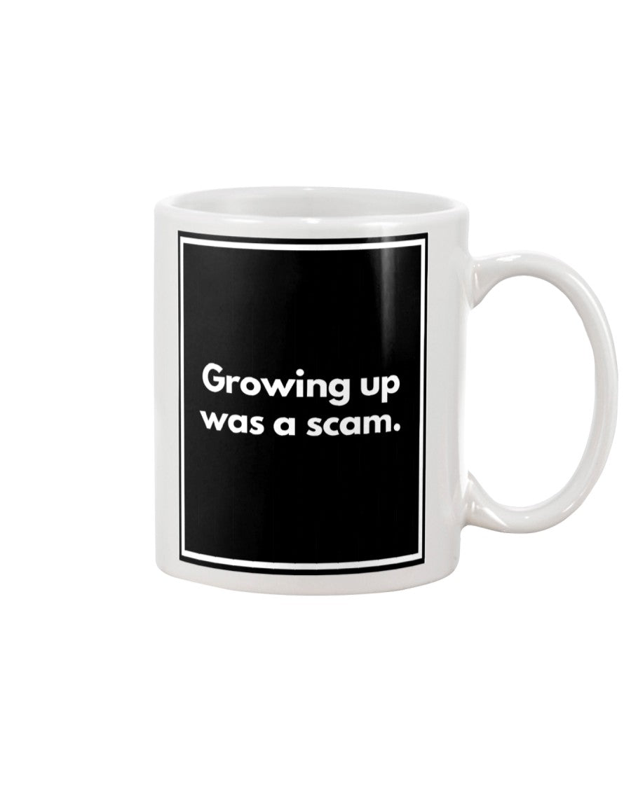 Adult Funny Mug - Growing up was a scam. – Wango Kart
